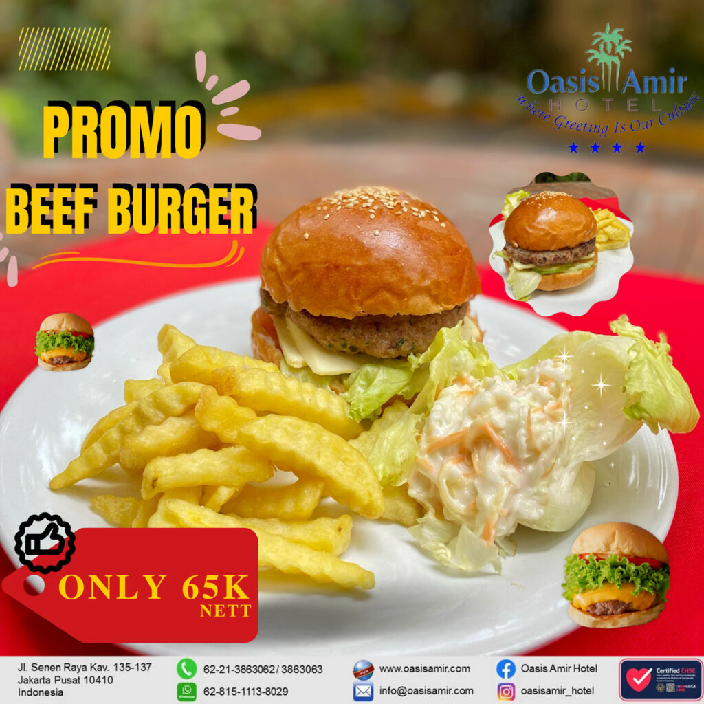 Promo Beef Burger - Oasis Amir Hotel